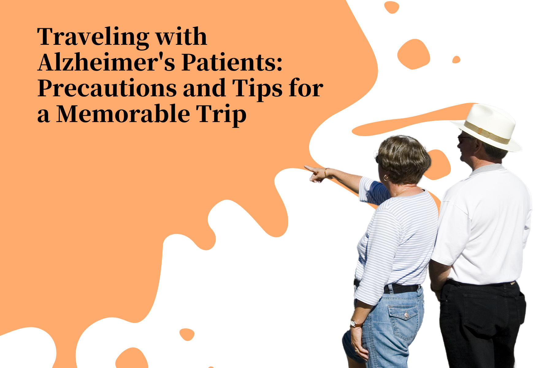 Traveling with Alzheimer's Patients: Precautions and Tips for a Memora ...
