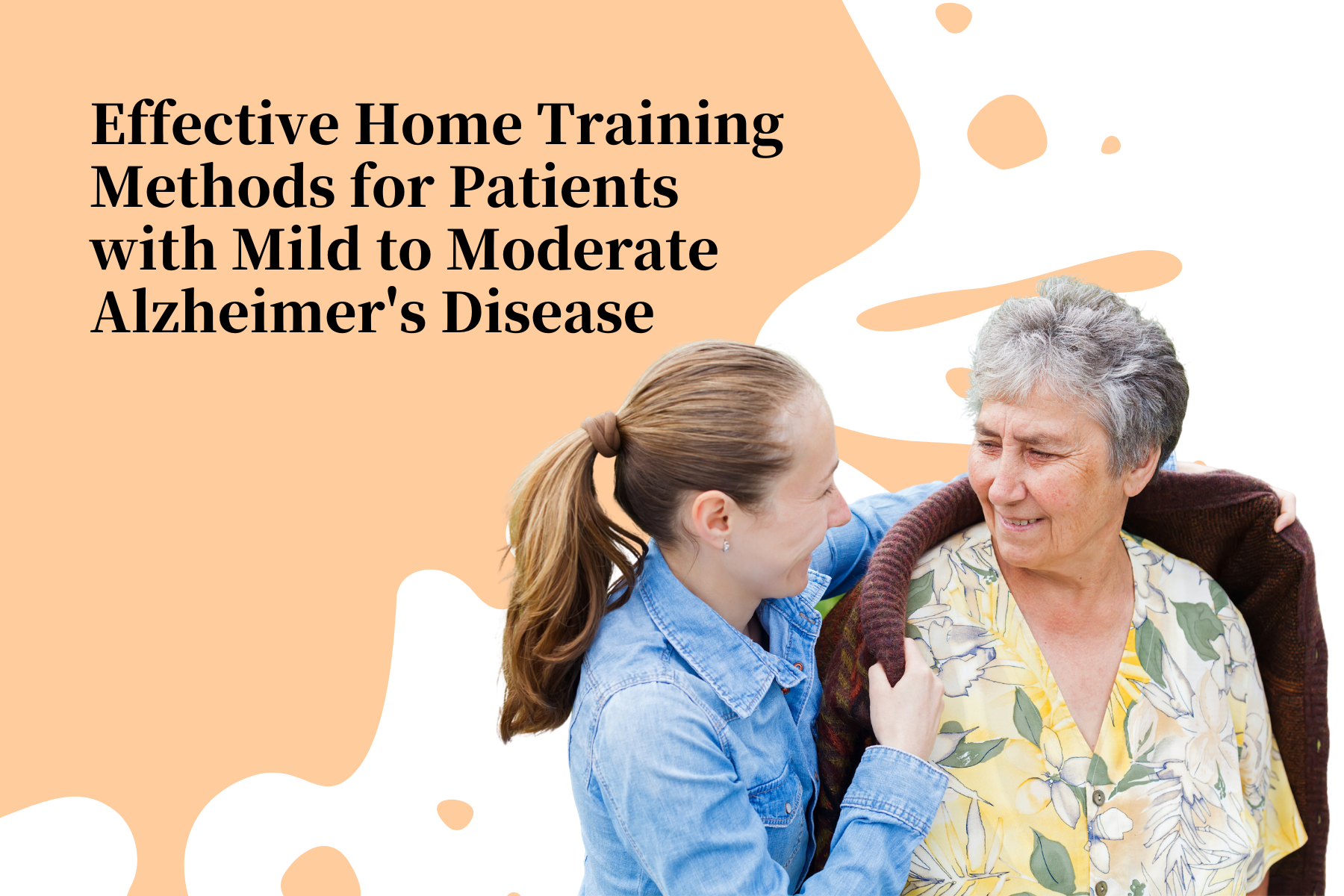 Effective Home Training Methods for Patients with Mild to Moderate Alz ...