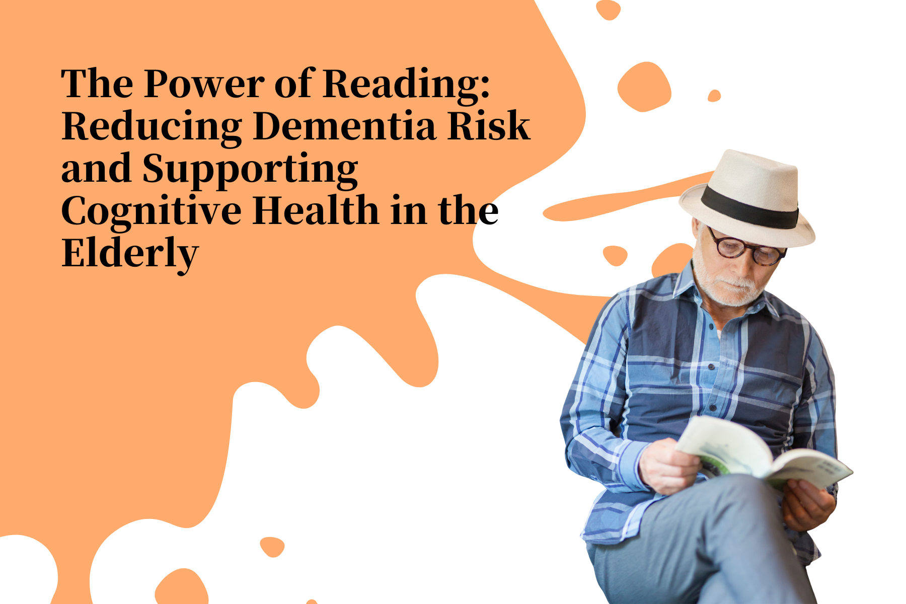 The Power of Reading: Reducing Dementia Risk and Supporting Cognitive ...